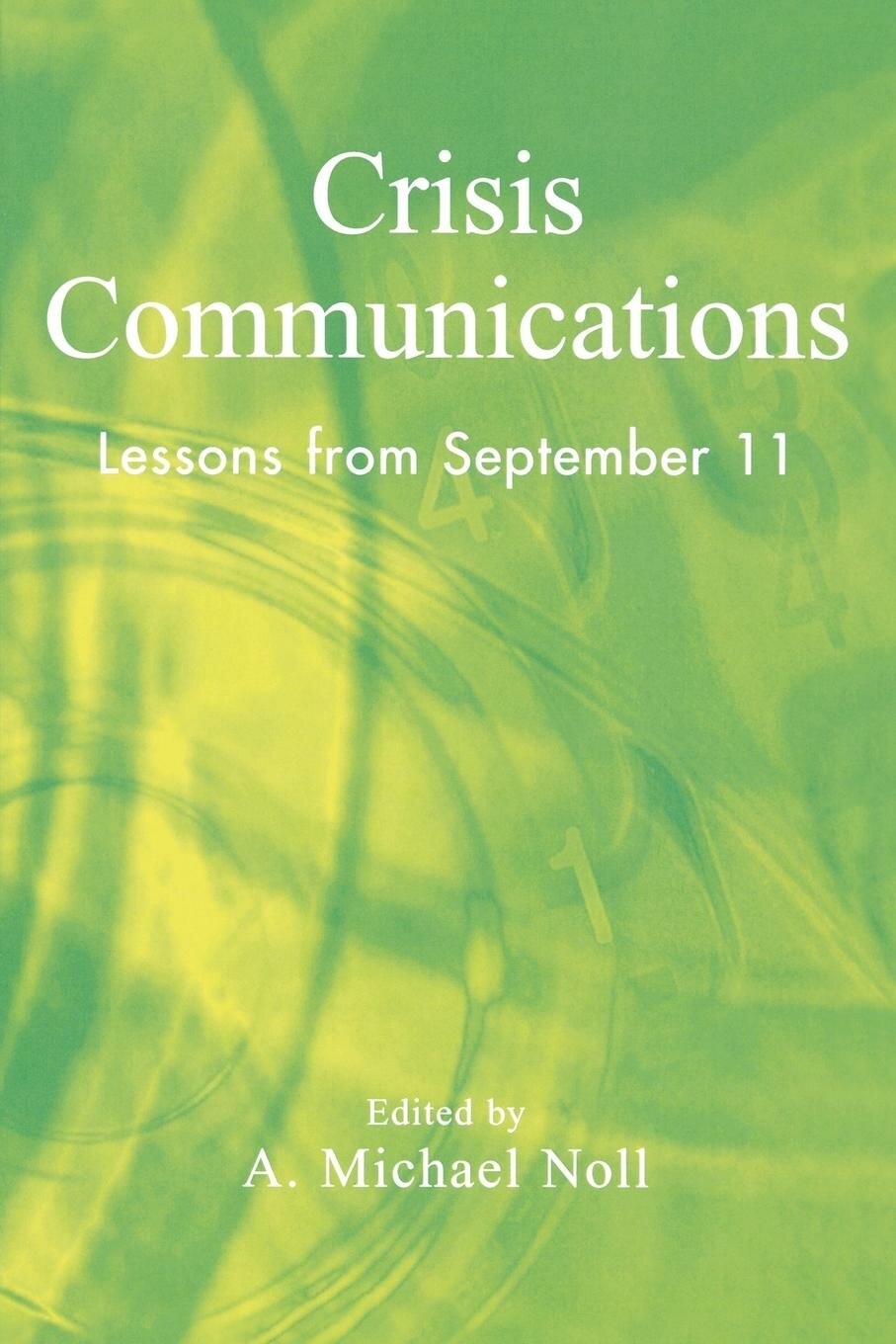 Crisis Communications. Lessons from September 11