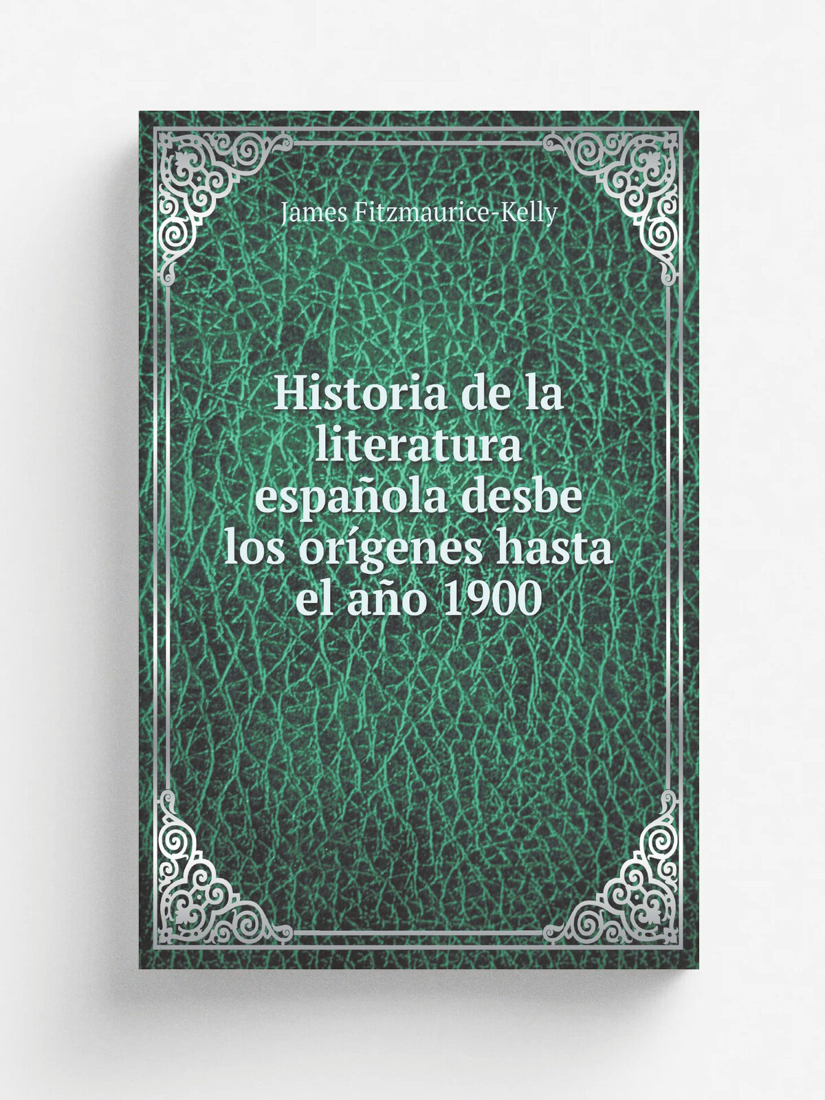 Historia de la literatura espa.ola desbe los or.genes hasta el a.o 1900