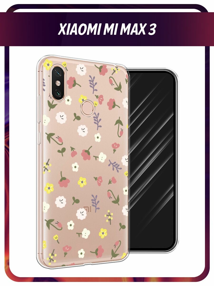 Чехол на Xiaomi Mi Max 3 / Сяоми Ми Макс 3 с принтом "Россыпь цветов рисунок", прозрачный