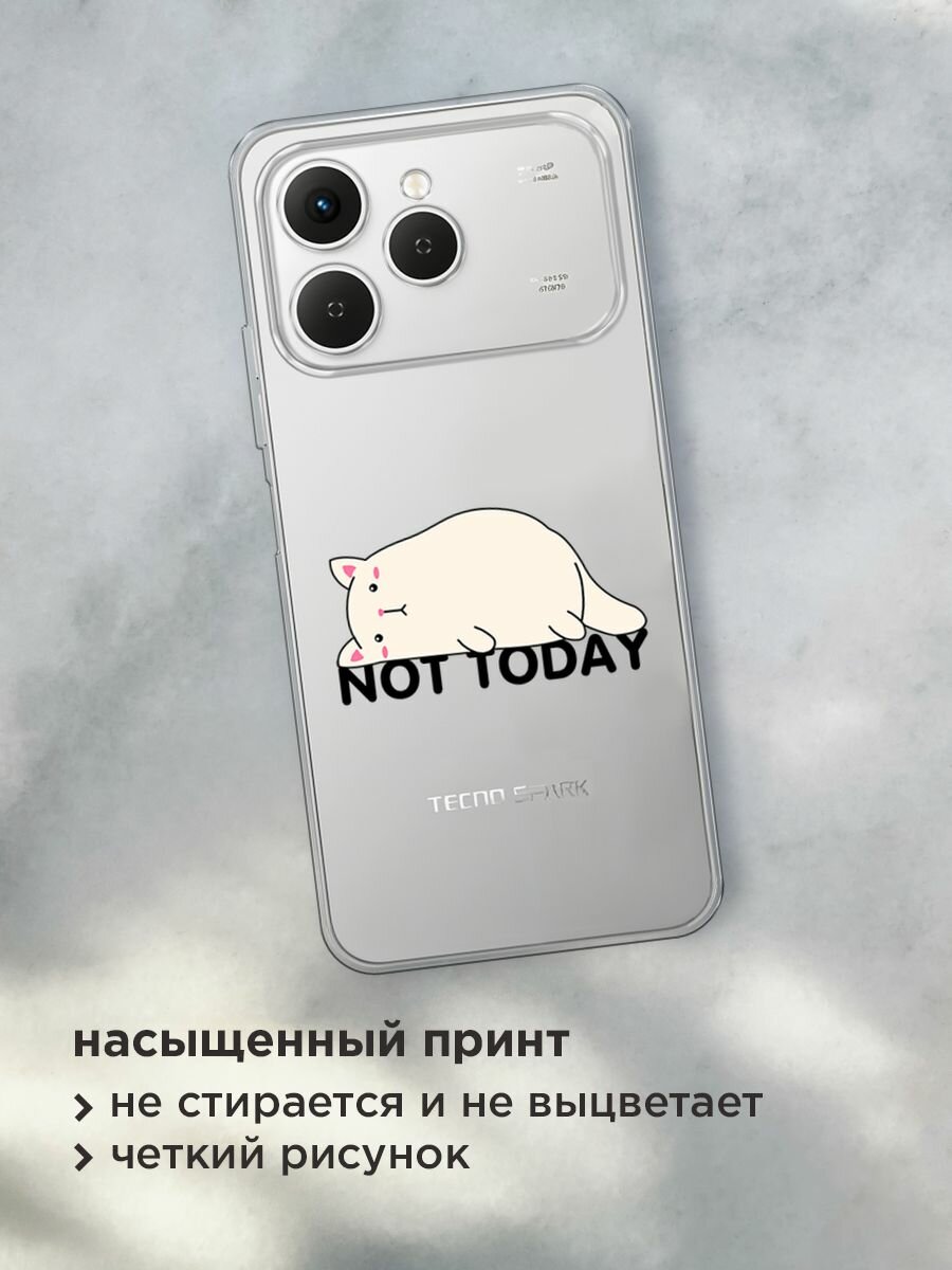 Чехол на Tecno Spark 40 / Текно Спарк 40 с принтом "Cat not today", прозрачный — фото 1