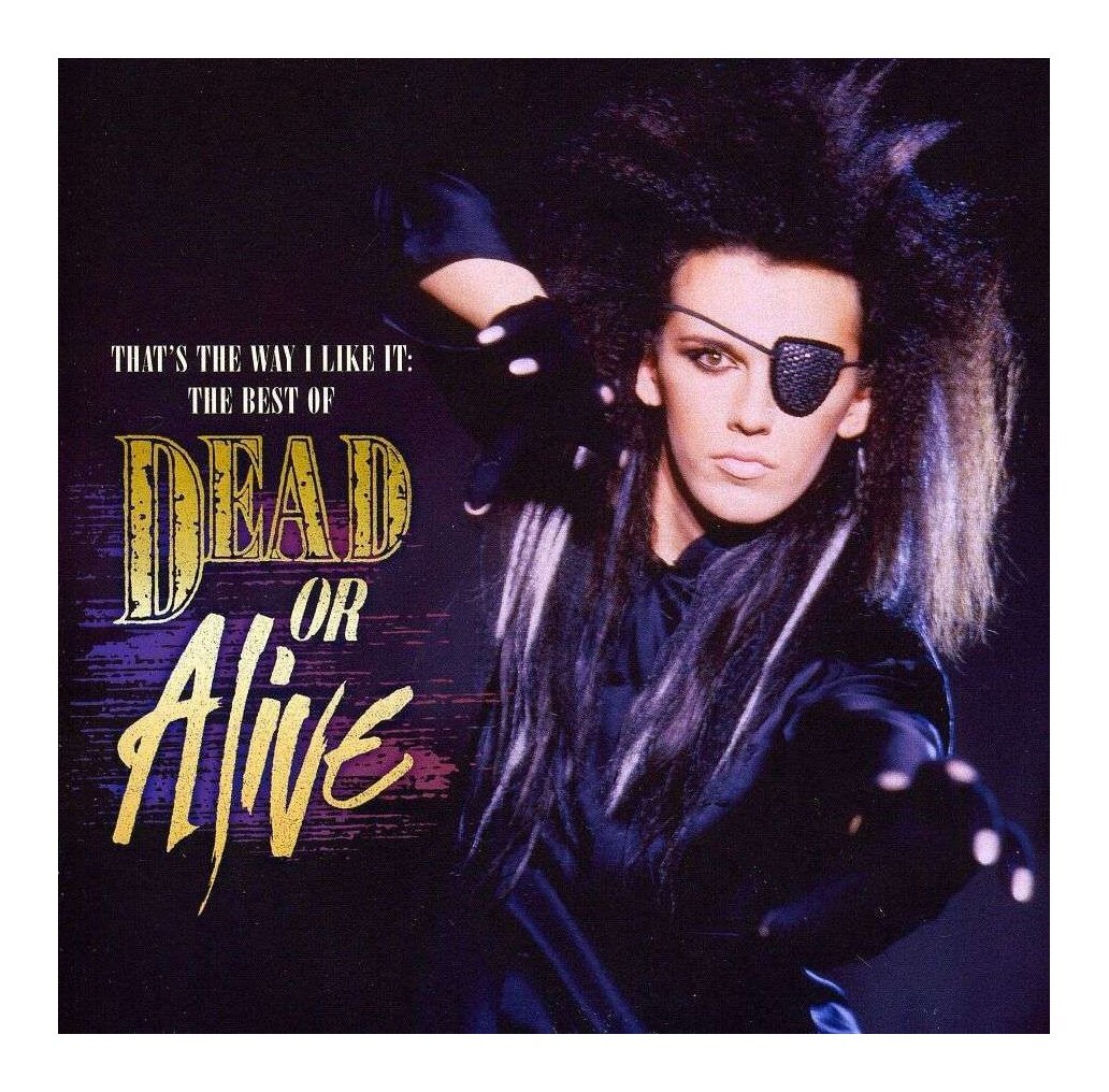 Диск Dead Or Alive - That's The Way I Like It (1 CD)