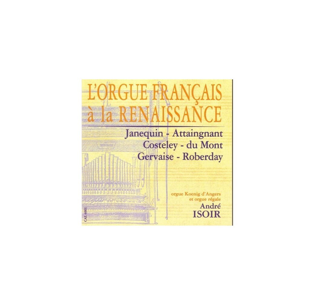 Диск Gervaise/Janequin/Coste - L Orgue Francais A La R (1 CD)