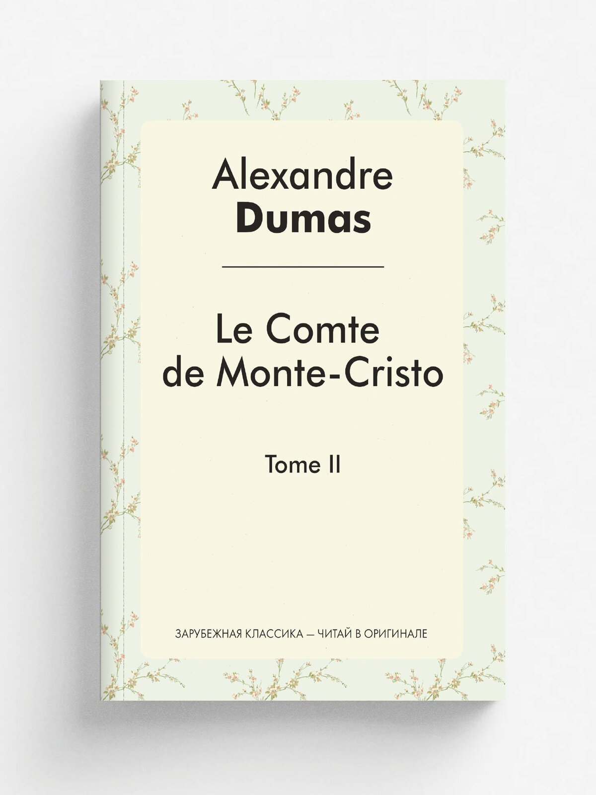 Le Comte de Monte-Cristo. T. 2