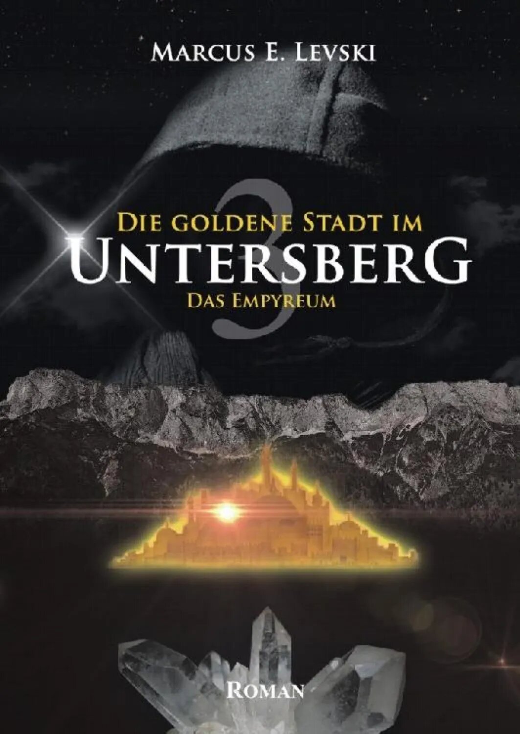 Die Goldene Stadt im Untersberg 3 [Цифровая книга]
