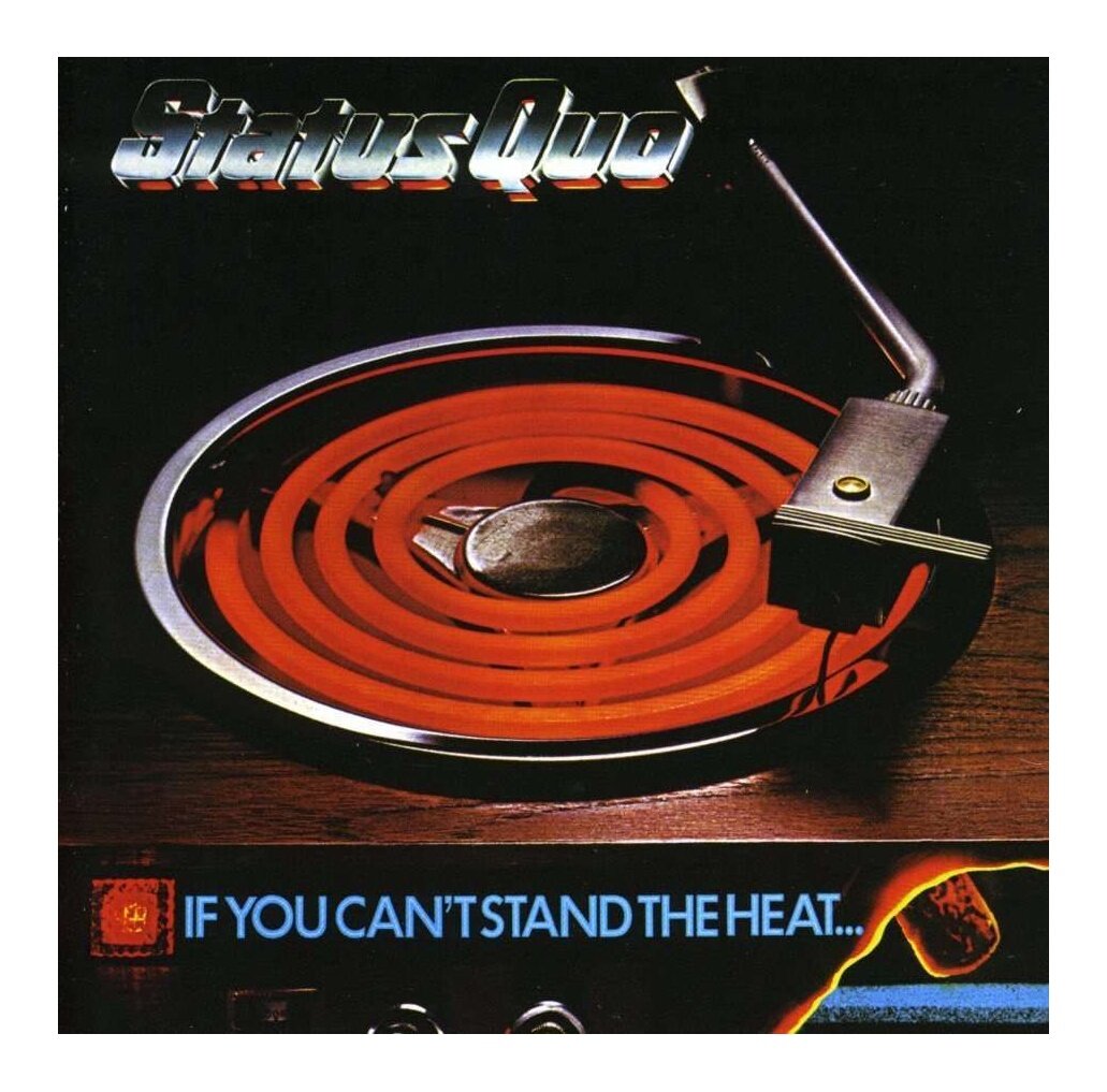 Диск Status Quo - If You Can't Stand The Heat (1 CD)