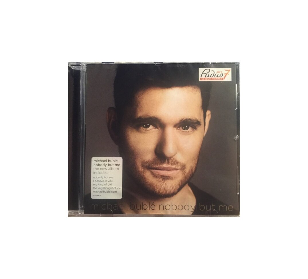 Диск Michael Bubl : Nobody But Me (1 CD)