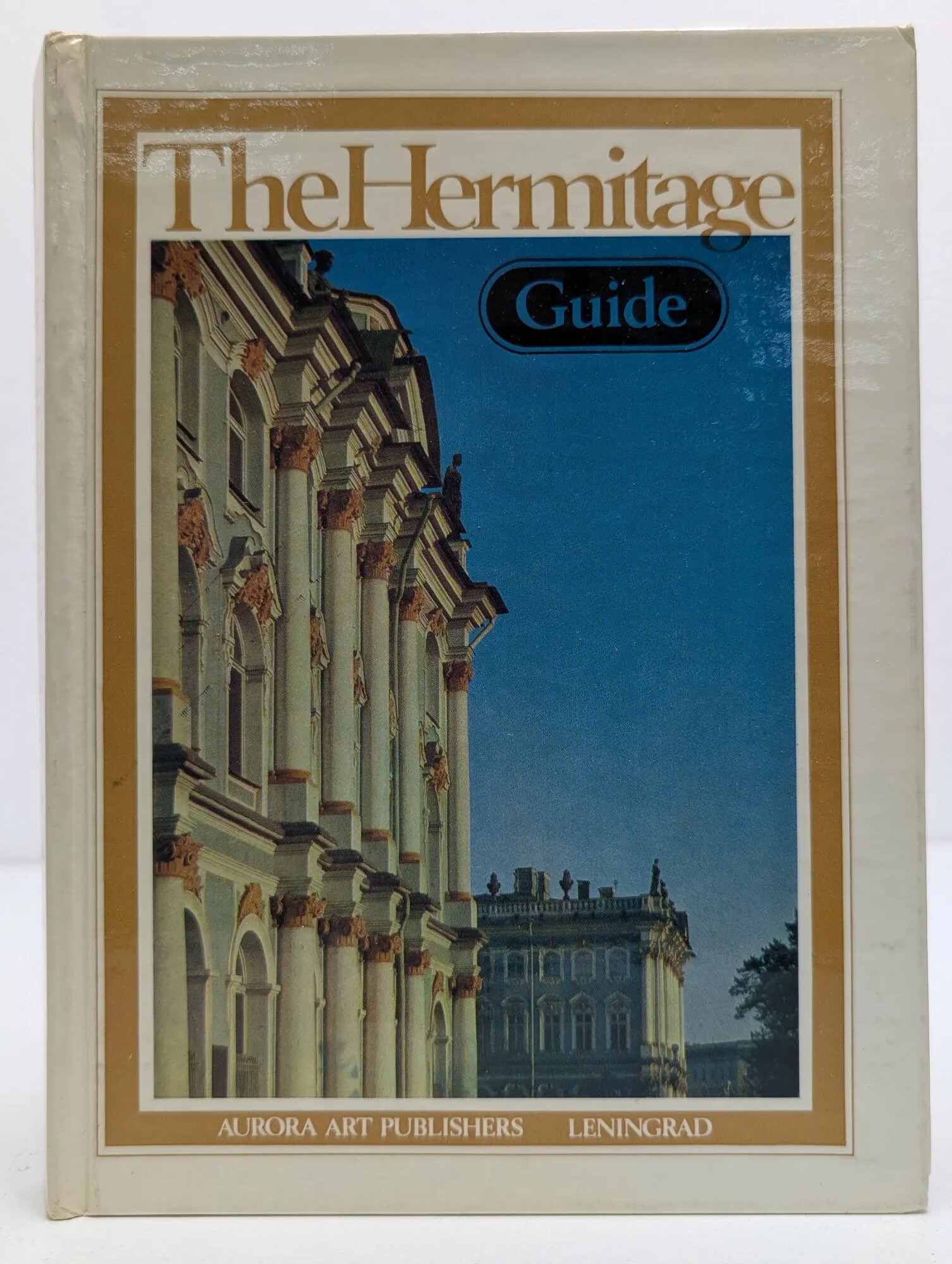 The Hermitage. Guide. Эрмитаж Сборник 1981