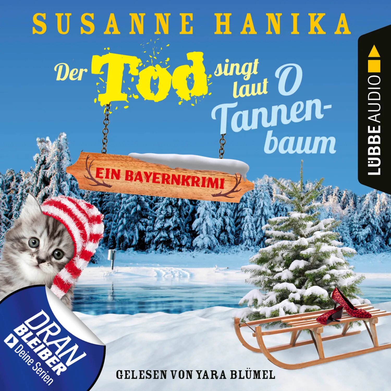 Der Tod singt laut O Tannenbaum - Ein Bayernkrimi - Sofia und die Hirschgrund-Morde, Teil 11 (Ungekürzt) [Аудиокнига]