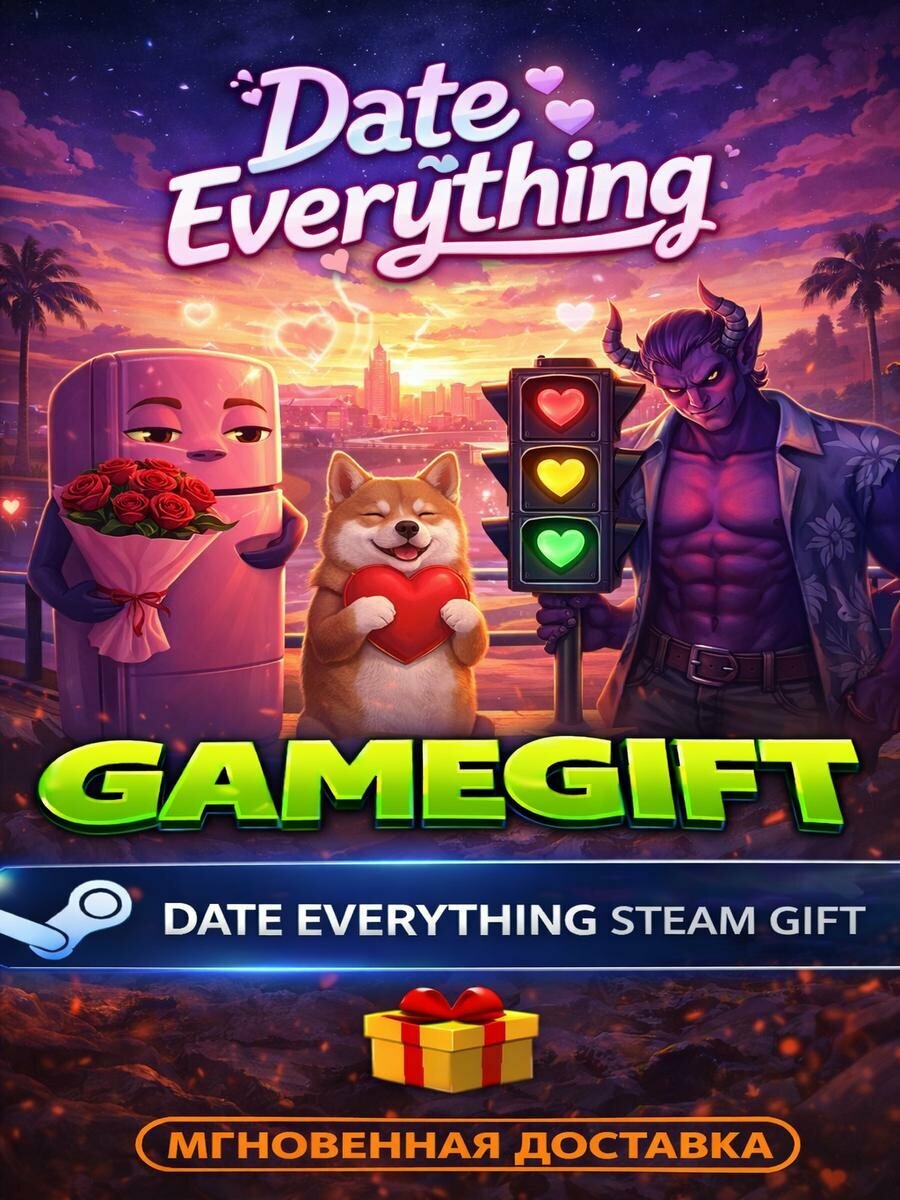 Игра Date Everything! для STEAM ПК (PC) | Страна активации - Россия | Подарком на Ваш аккаунт | Автовыдача