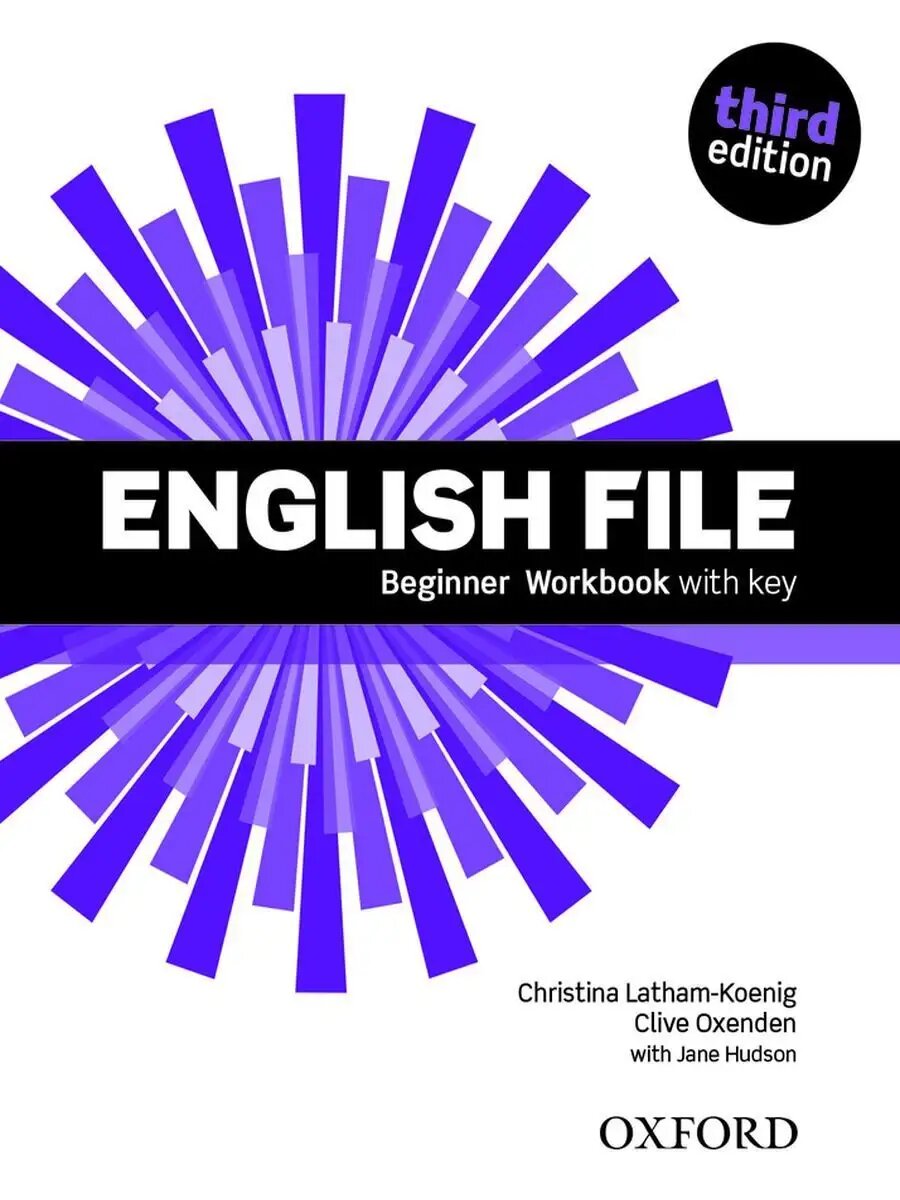 English File 3 ed Beginner Workbook with key тетрадь | Oxford University Press