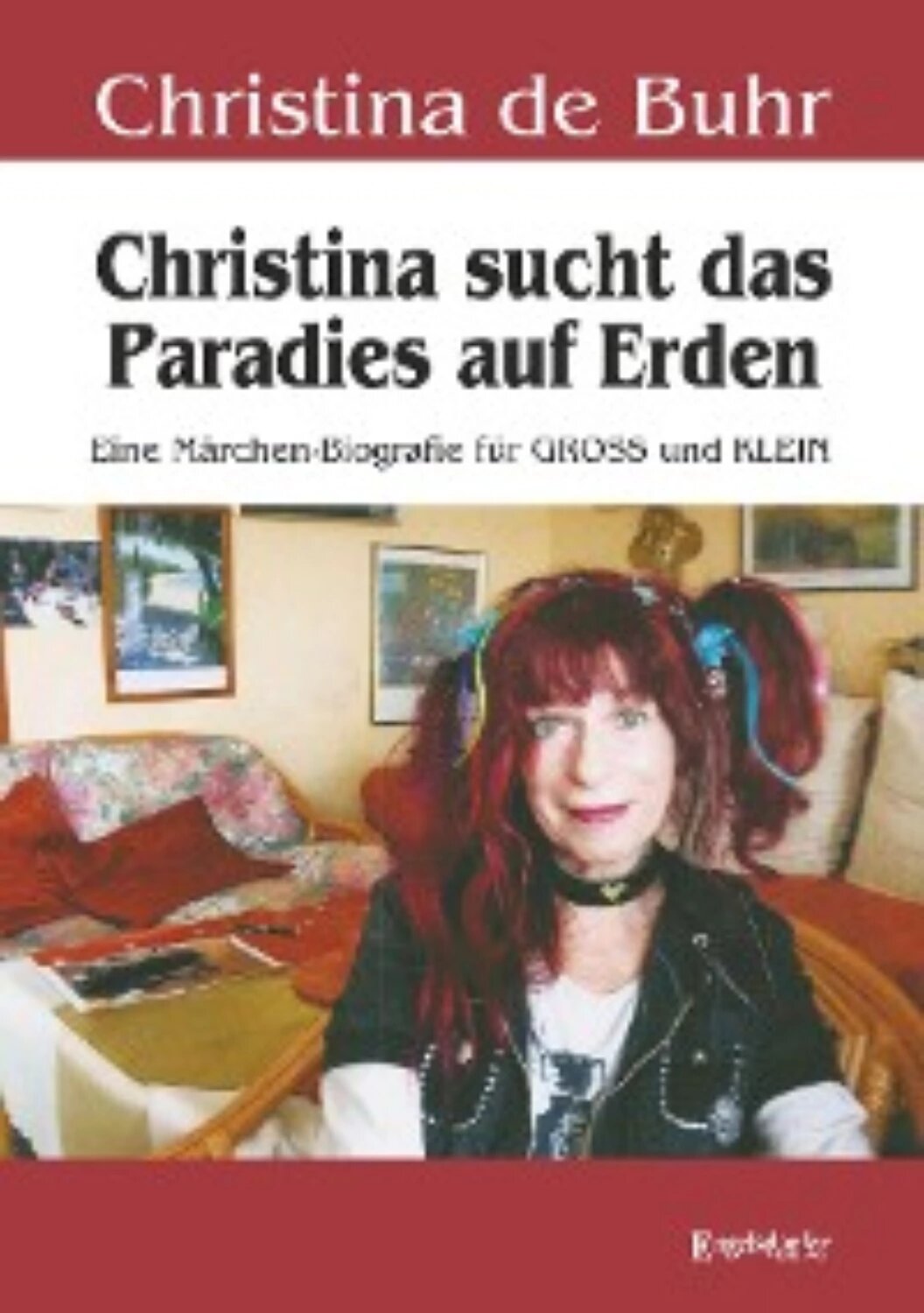 Christina sucht das Paradies auf Erden [Цифровая книга]