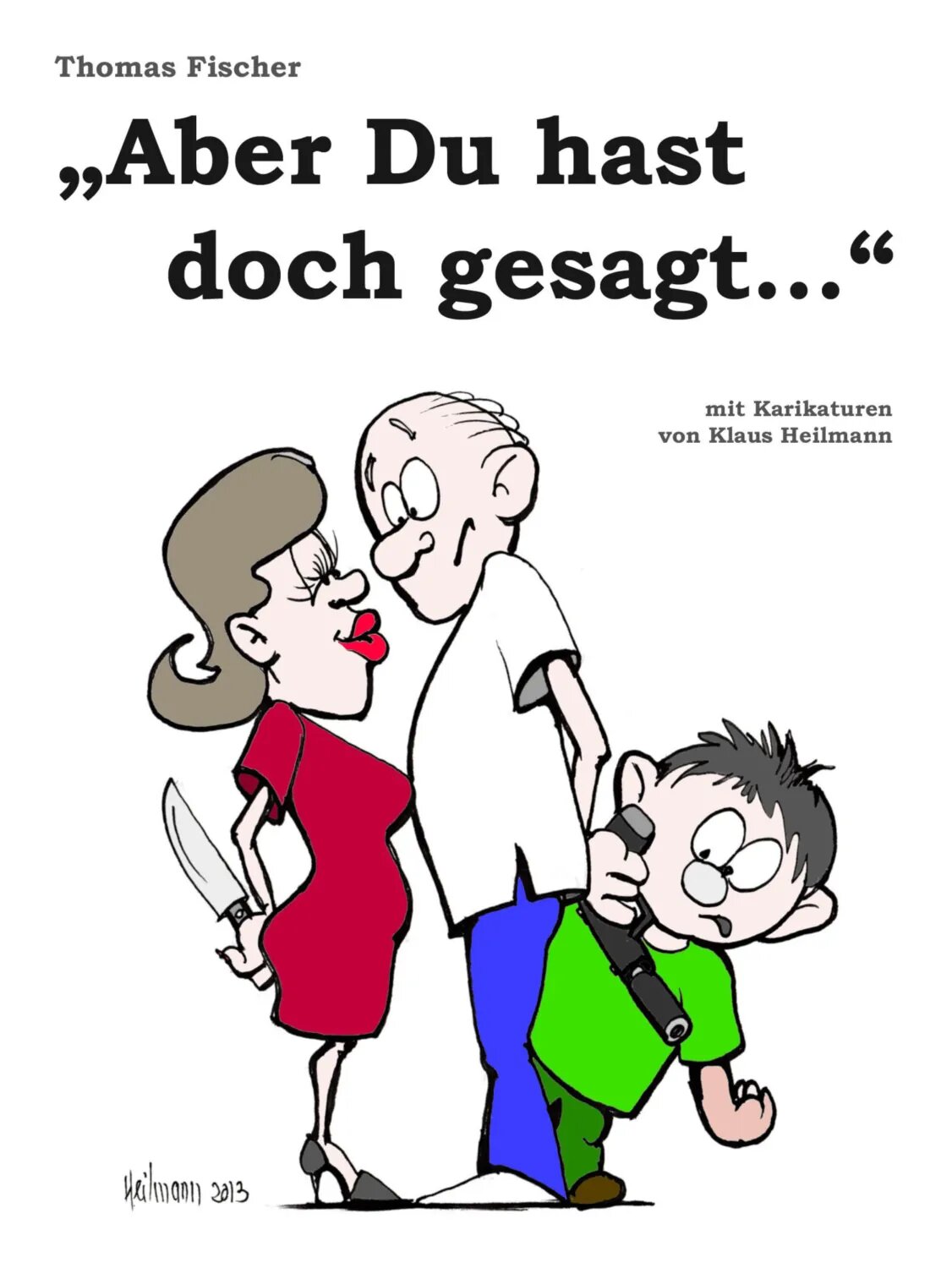 Aber Du hast doch gesagt… [Цифровая книга]
