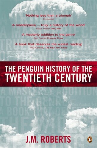 Penguin History of the Twentieth Century / Roberts J. M. (книга на английском)