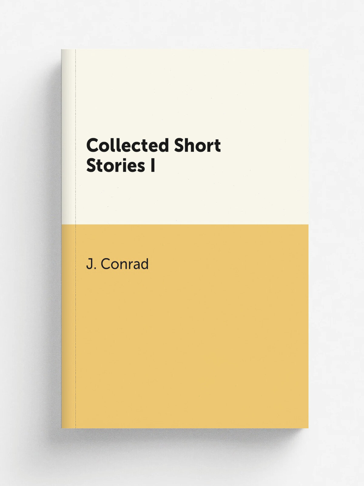 Collected Short Stories I
