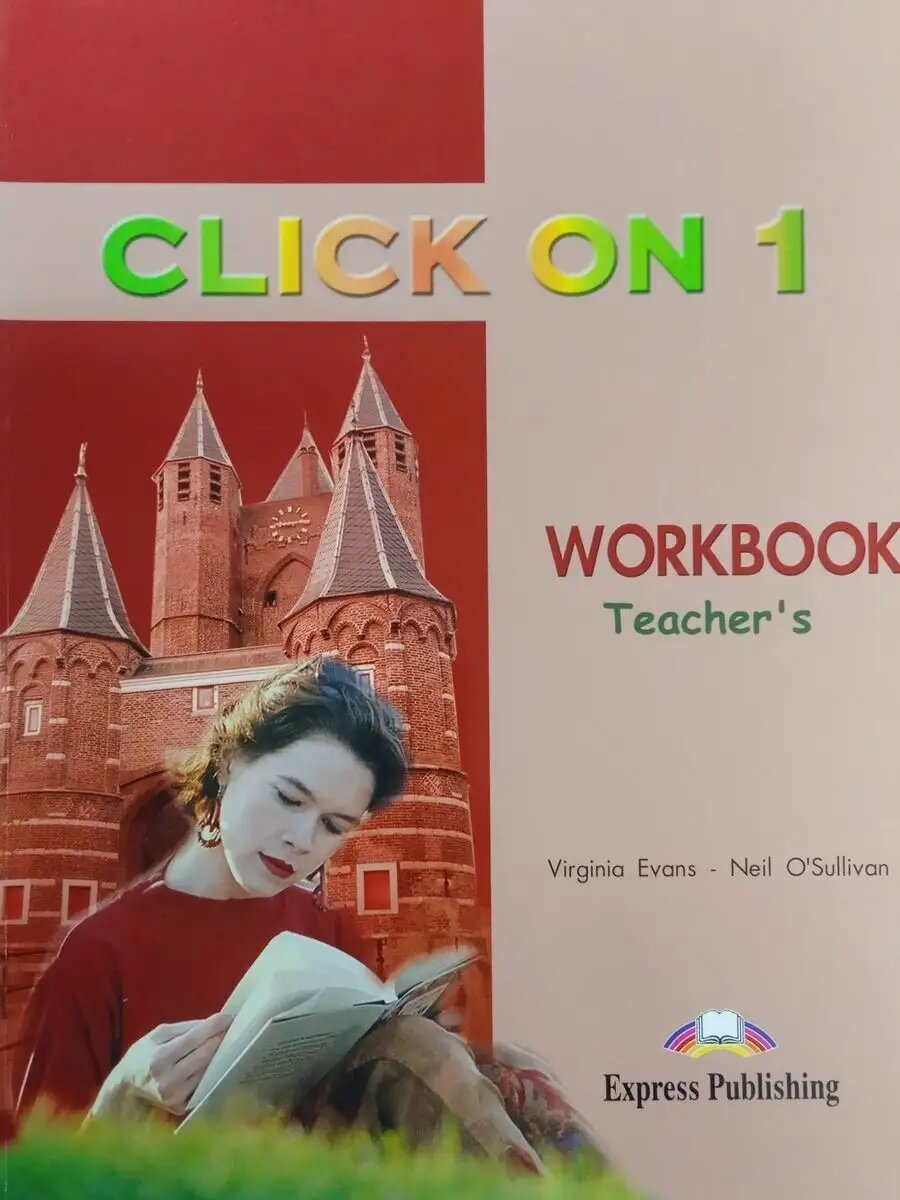 Click On 1 Workbook (Teacher's) | Express Publishing — книга на английском языке
