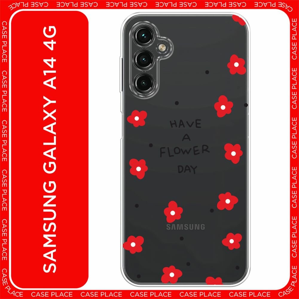 Чехол на Samsung Galaxy A14 4G / Галакси A14 4G с принтом "Have a flower day 2", прозрачный