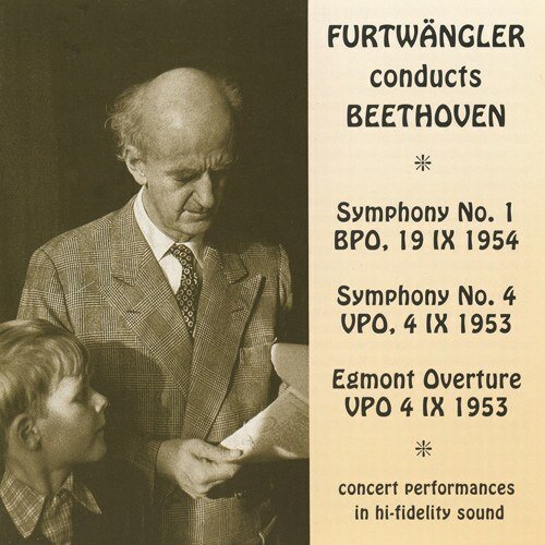 Компакт-диск BEETHOVEN, L. van: Symphonies Nos. 1 and 4 / Egmont Overture (Furtwangler) (1953-1954) (1 CD)