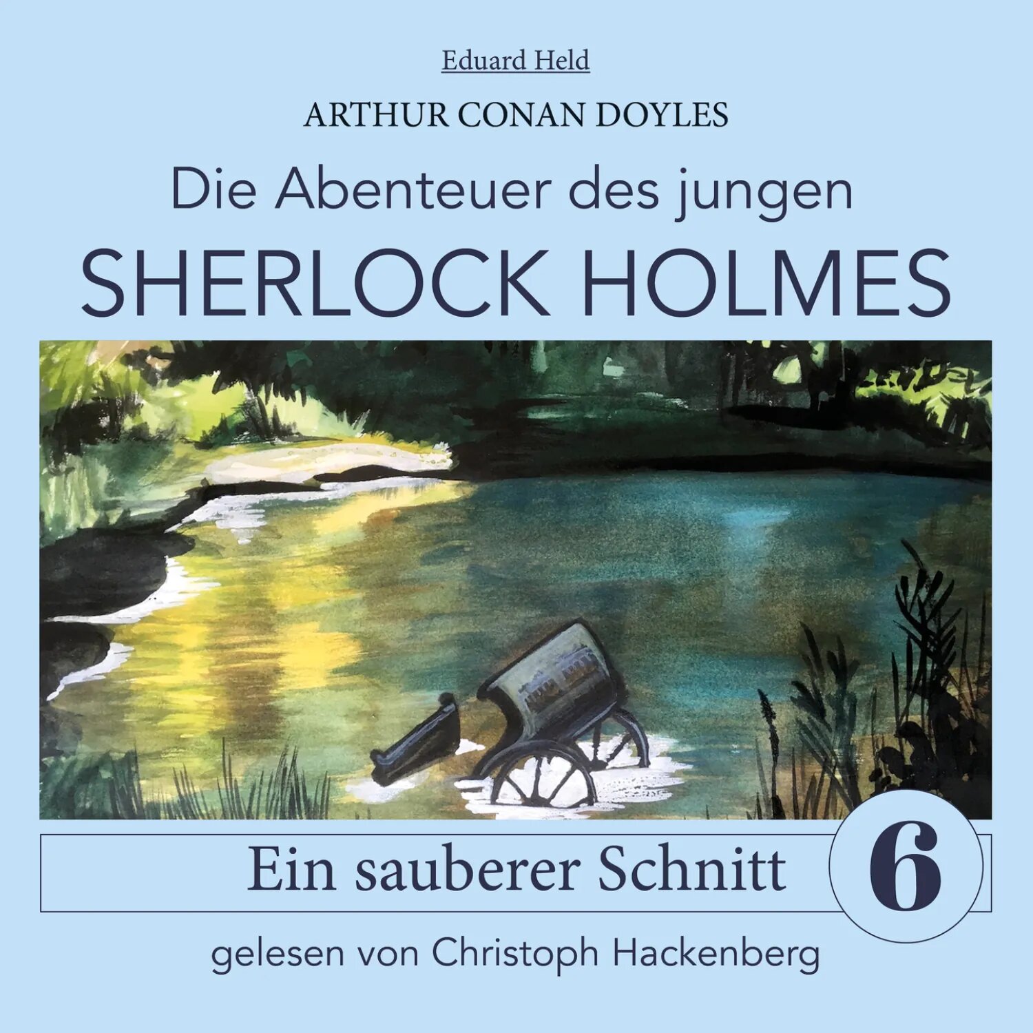 Sherlock Holmes: Ein sauberer Schnitt - Die Abenteuer des jungen Sherlock Holmes, Folge 6 (Ungekürzt) [Аудиокнига]