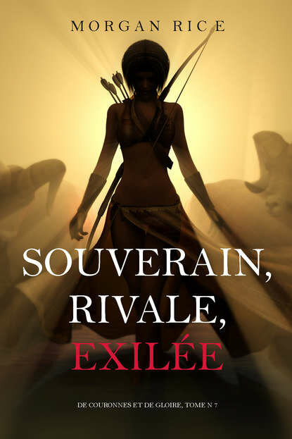 Souverain, Rivale, Exilée [Цифровая книга]