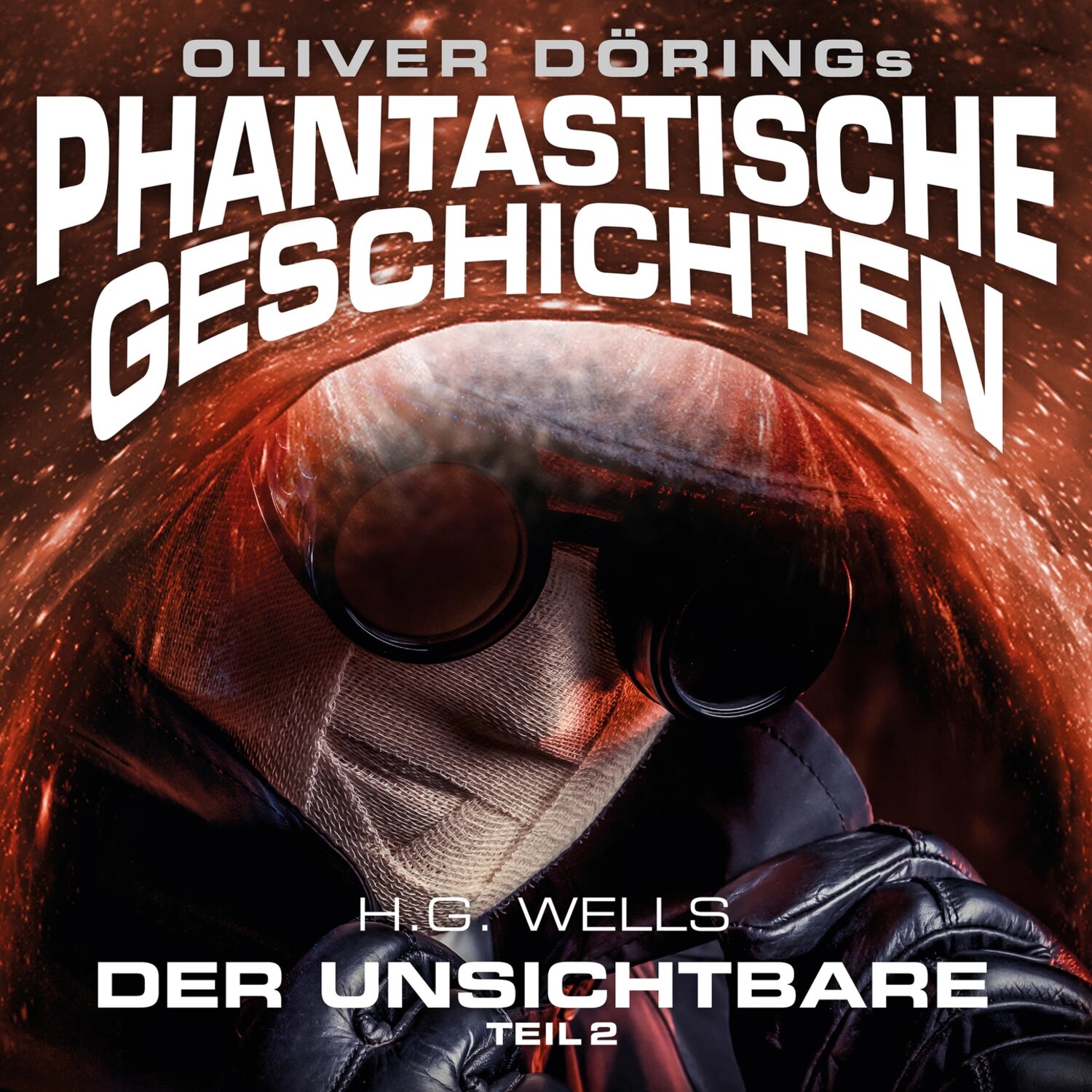 Phantastische Geschichten, Der Unsichtbare, Teil 2 [Аудиокнига]