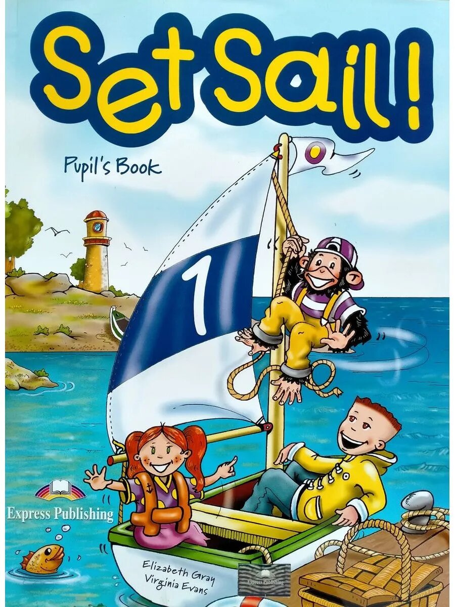 Set Sail! 1 Pupil's Book | Express Publishing — УМК серии Set Sail!