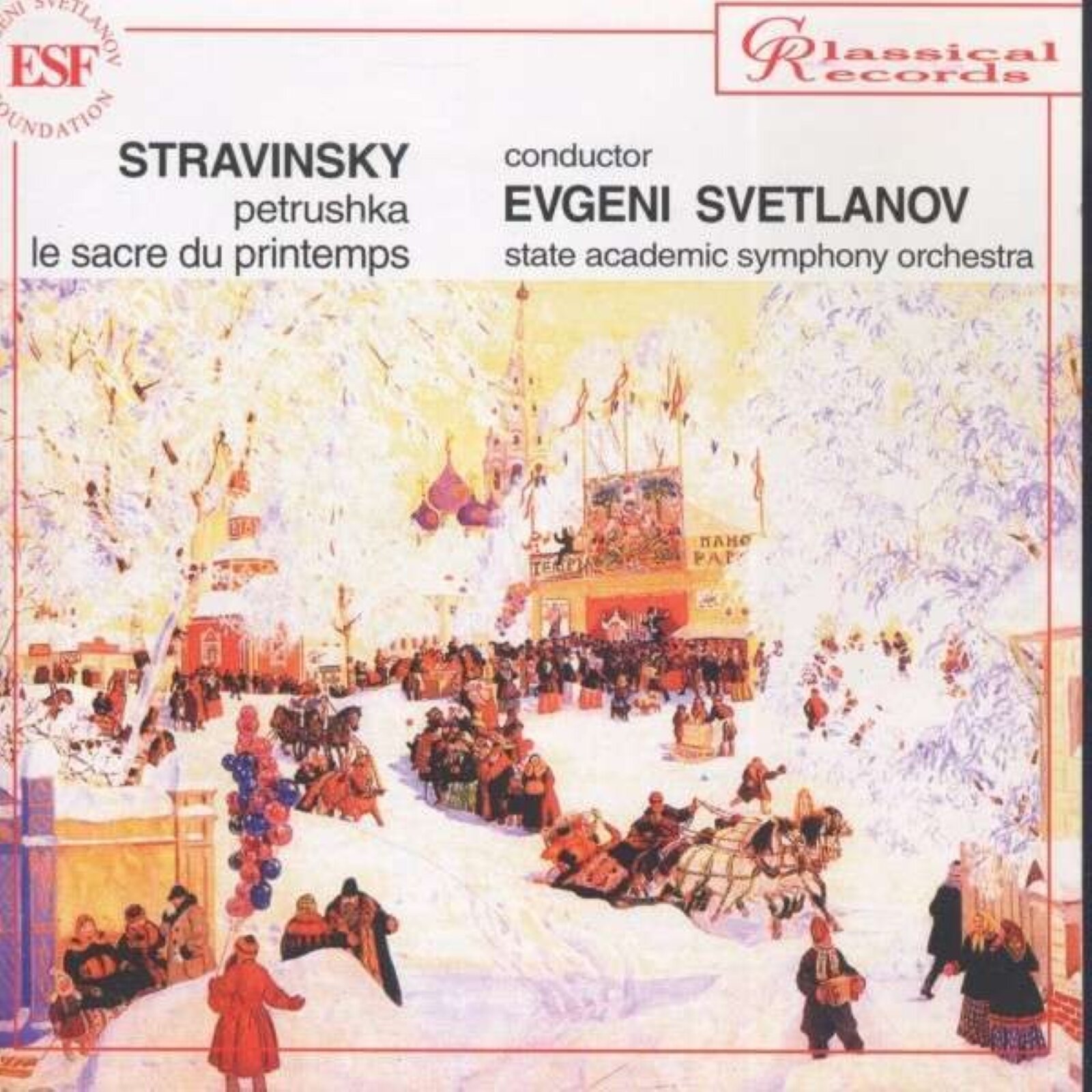 Компакт-диск Stravinsky Petrushka Le Sacre Du Printemps Svetlanov / Стравинский Петрушка, Весна священная Светланов (CD)