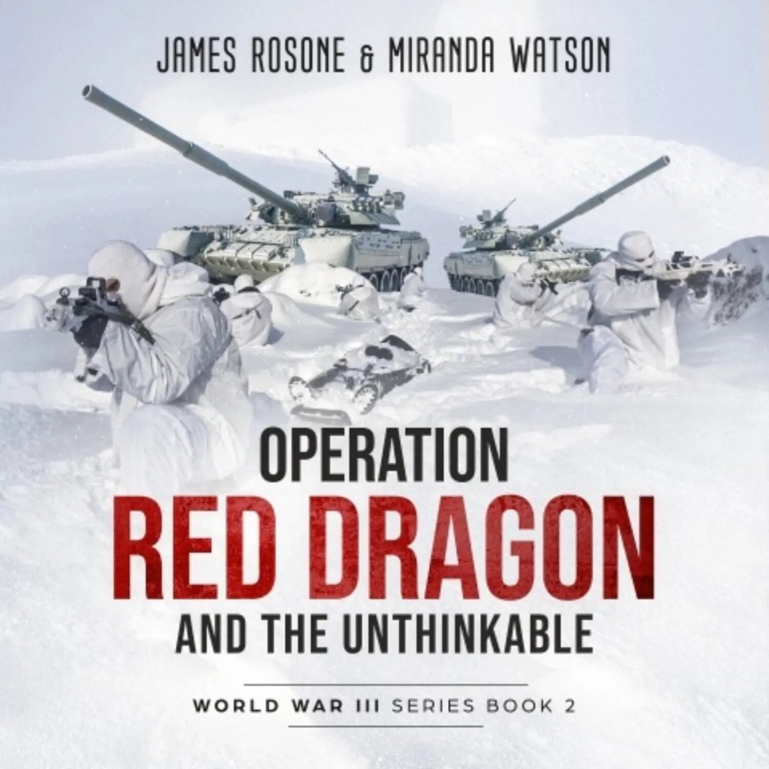 Operation Red Dragon and the Unthinkable - World War III Series, Book 2 (Unadbridged) [Аудиокнига]
