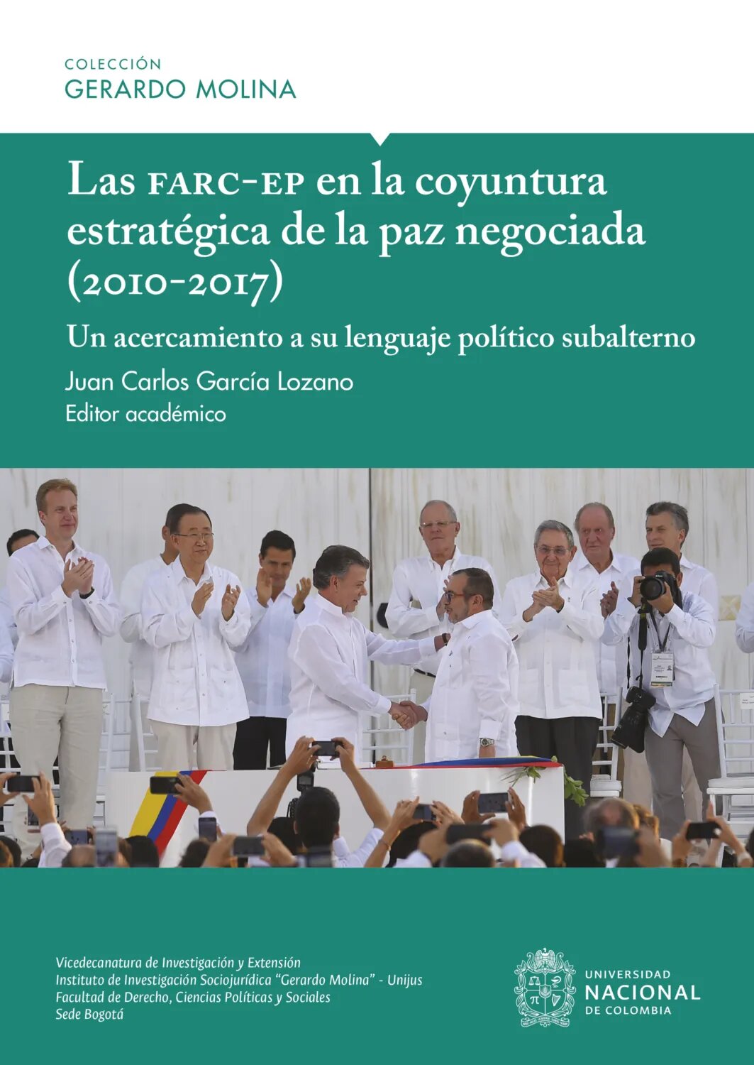 Las Farc-EP en la coyuntura estratégica de la paz negociada (2010-2017) [Цифровая книга]
