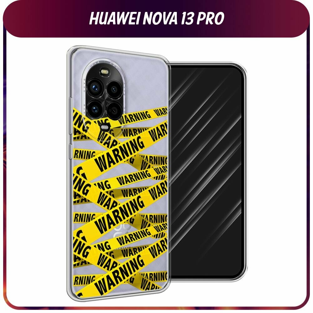 Чехол на Huawei Nova 13 Pro / Хуавей Нова 13 Про с принтом "Warning!", прозрачный