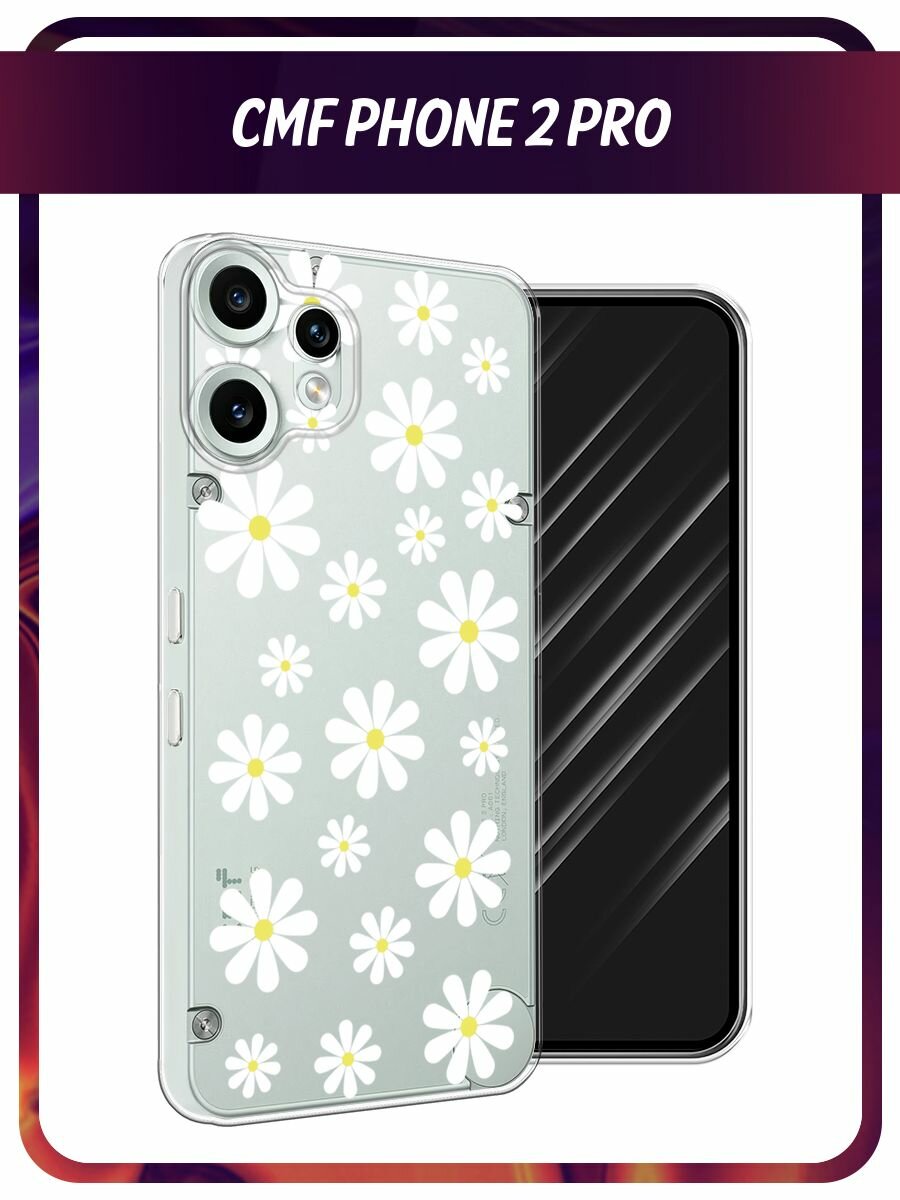 Чехол на CMF Phone 2 Pro / CMF Фон 2 Про с принтом "Большие ромашки", прозрачный