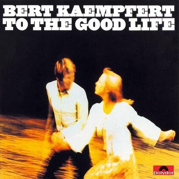 Компакт-диск Bert Kaempfert - To The Good Life (1 CD)