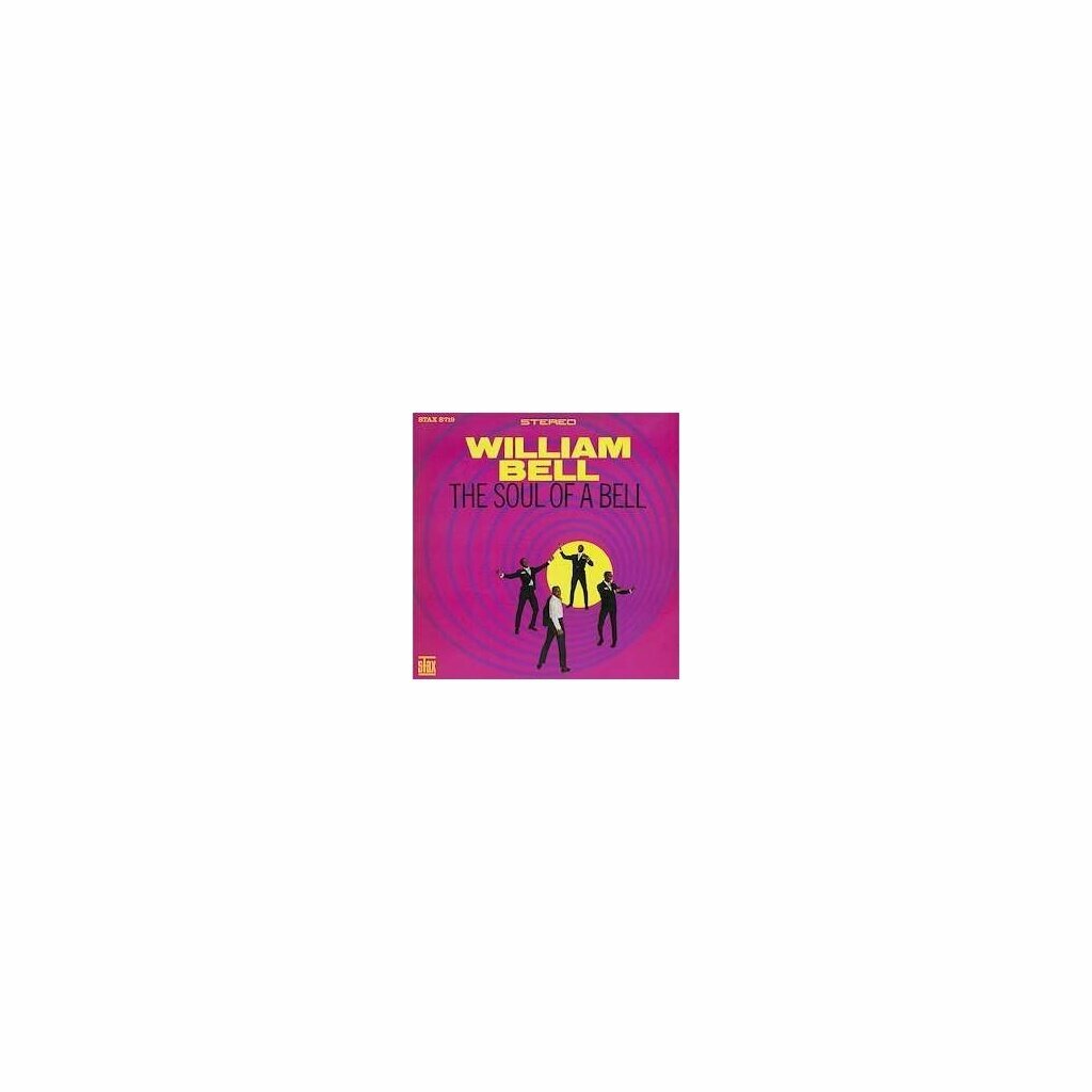 Виниловая пластинка William Bell - The Soul Of A Bell (180g) (1 LP)