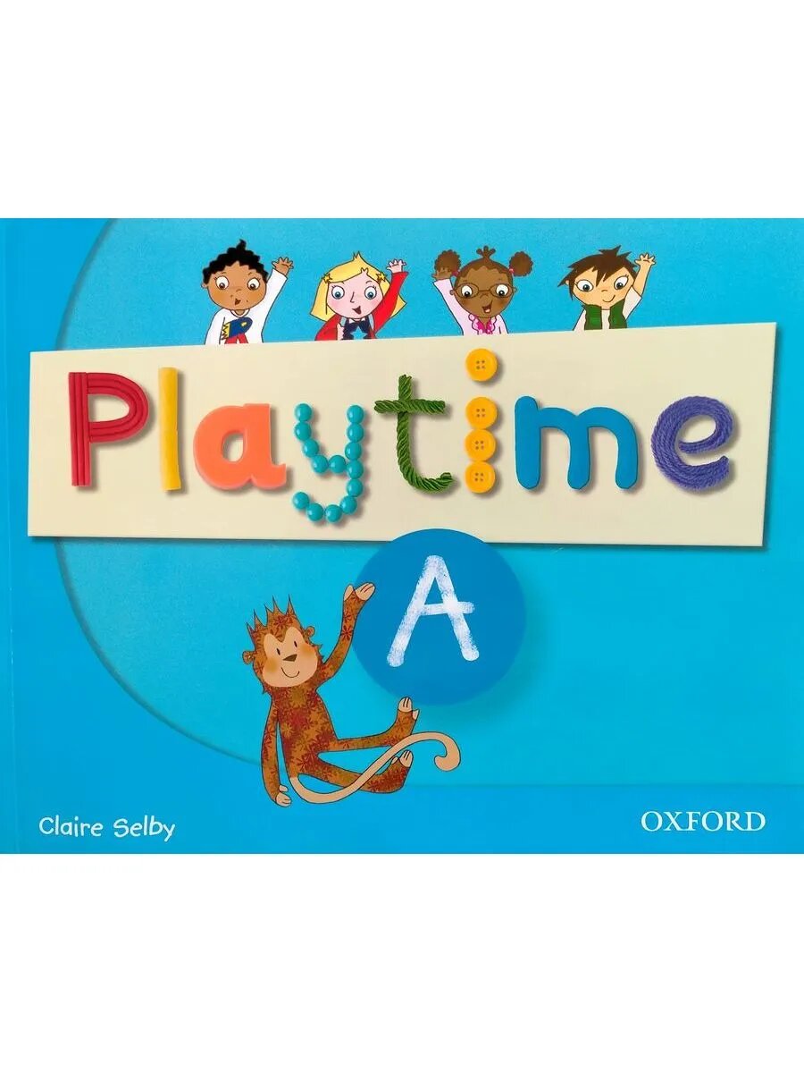 Playtime A Class Book | Oxford University Press — книга на английском языке