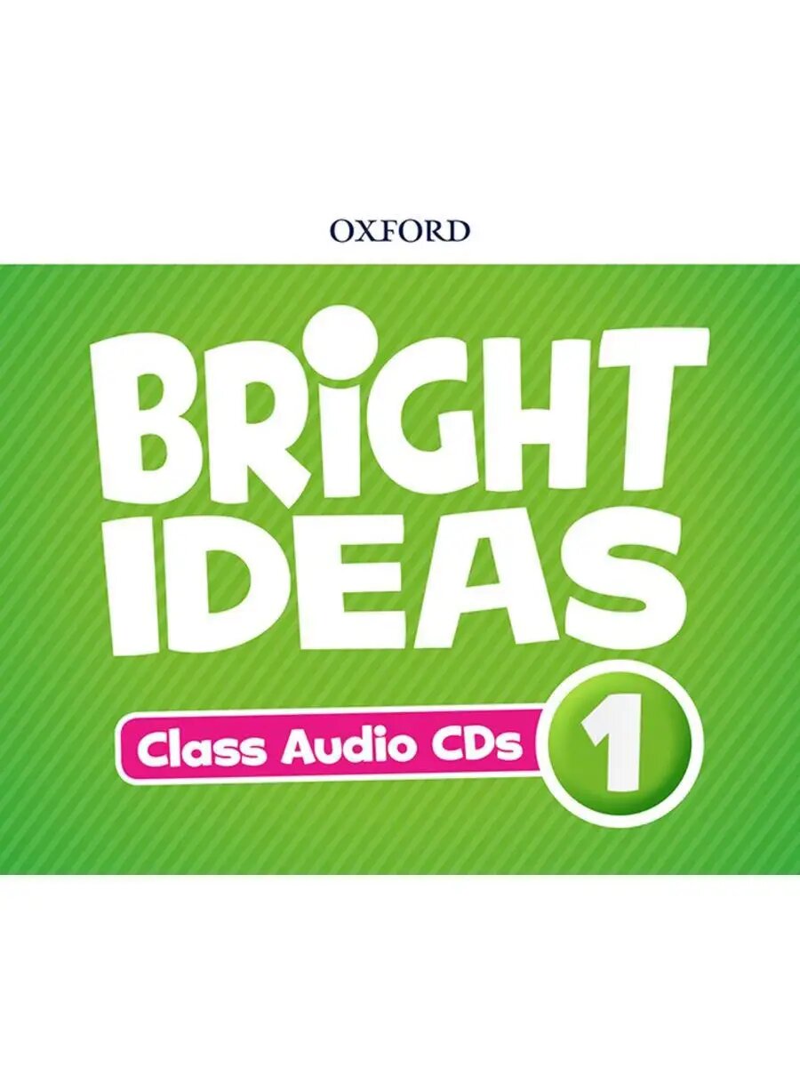 Bright Ideas 1 Class Audio CDs | Oxford University Press — книга на английском языке