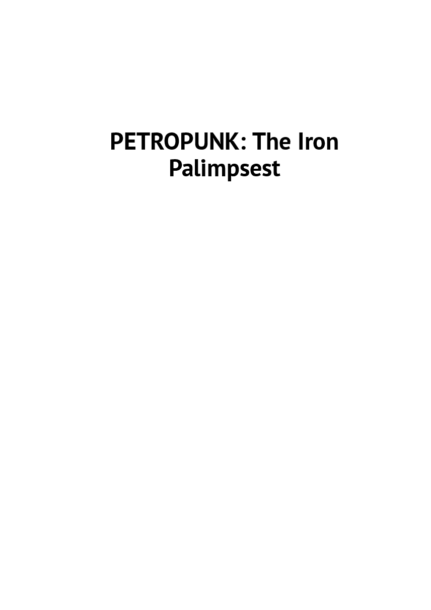 Petropunk: The iron palimpsest — фото 1