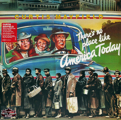 Виниловая пластинка Curtis Mayfield: There's No Place Like America Today (1 LP)