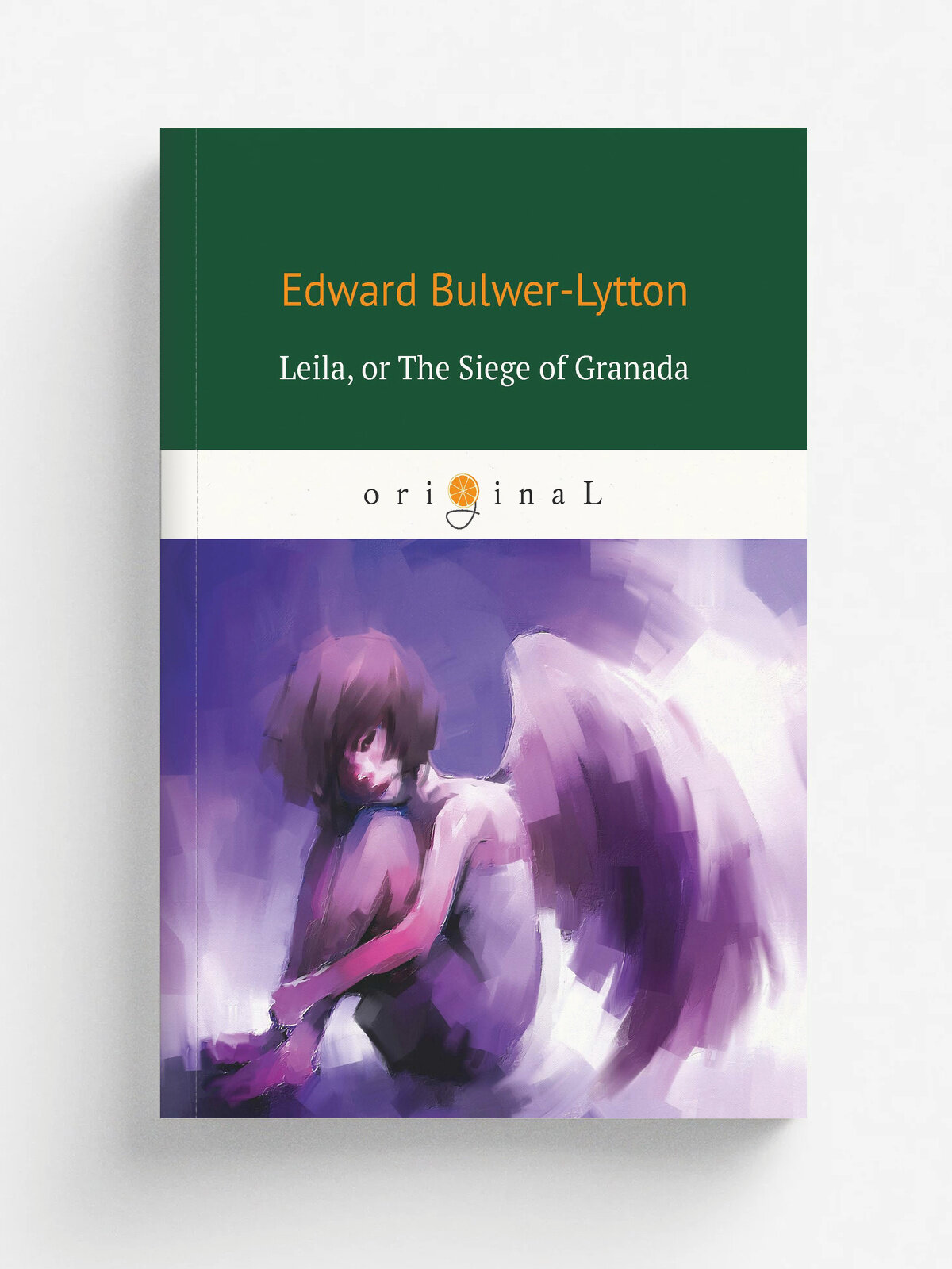 Leila: or The Siege of Granada/Лейла, или осада Гренады