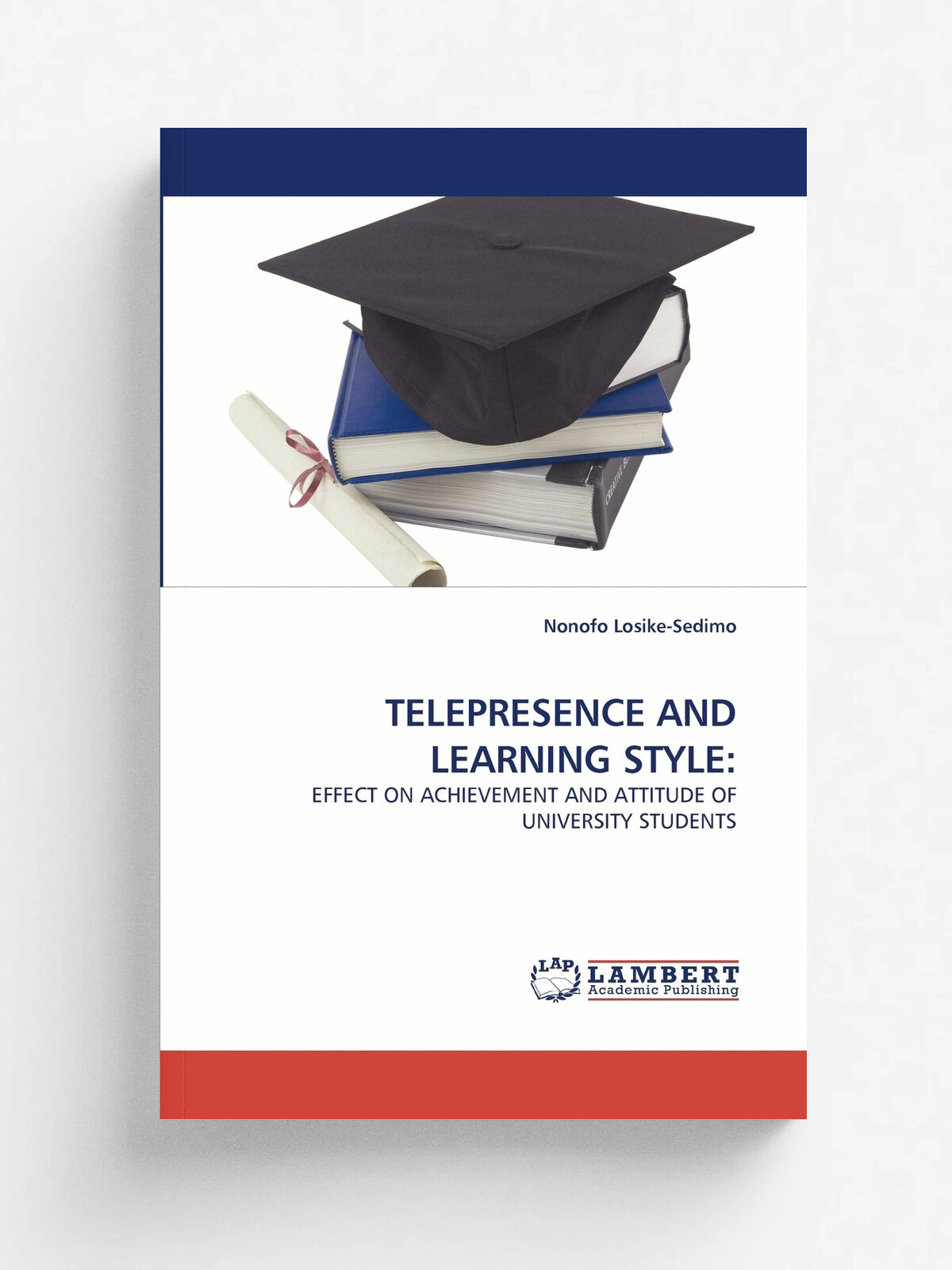 Telepresence And Learning Style | Nonofo Losike-Sedimo | KS OmniScriptum Publishing, 2010 | Английский язык