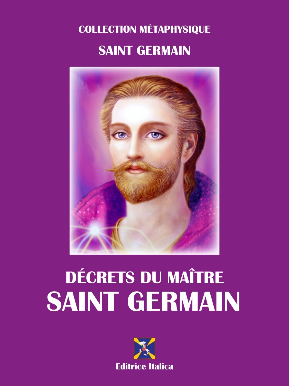 Décrets du Maître Saint Germain [Цифровая книга]