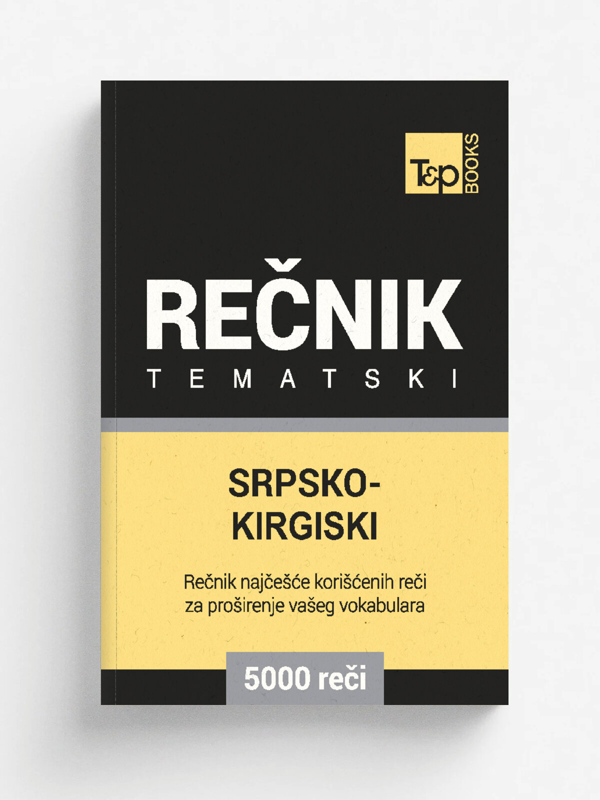 Srpsko-Kirgiski tematski re.nik - 5000 korisnih re.i