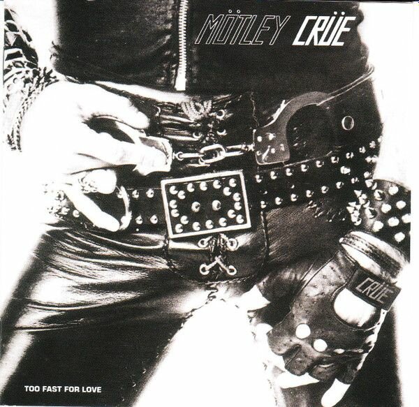 MOTLEY CRUE - "Too Fast For Love", 1981, 8-page, Motley Records, Universal, Переиздание