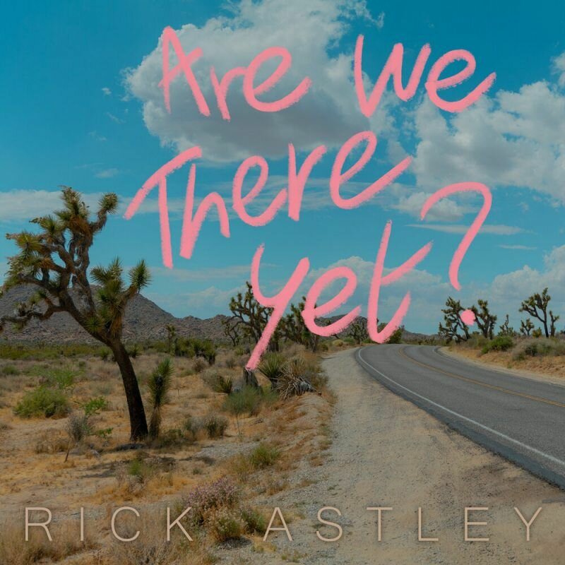 RICK ASTLEY - Are We There Yet? (LP, Color Vinyl) Виниловая пластинка