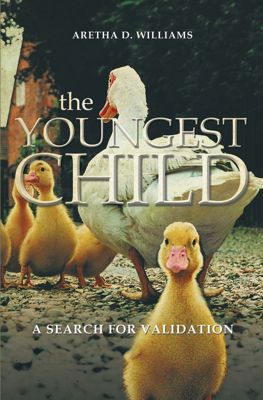 The Youngest Child-A Search for Validation. How I Survived and Later Thrived