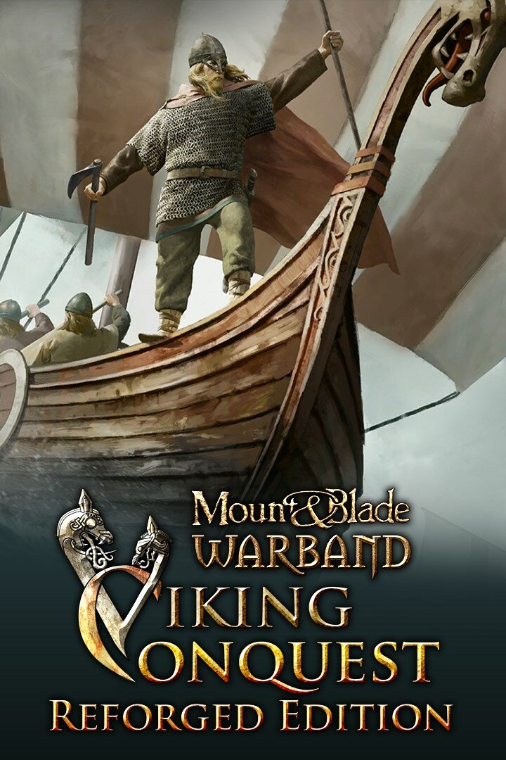Mount & Blade: Warband - Viking Conquest Reforged Edition — дополнение (DLC) — дополнение (DLC) для Xbox / Microsoft Store · PC · цифровой ключ · нужна базовая игра