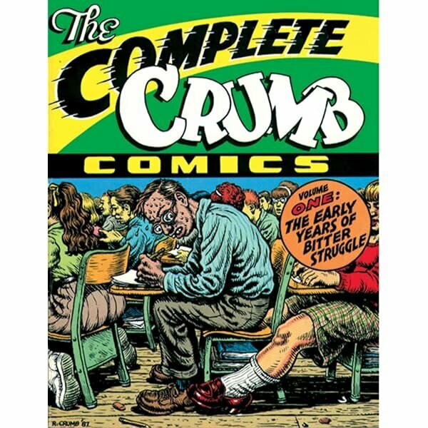The Complete Crumb Comics Vol. 1: The Early Years of Bitter Struggle Reprinted books