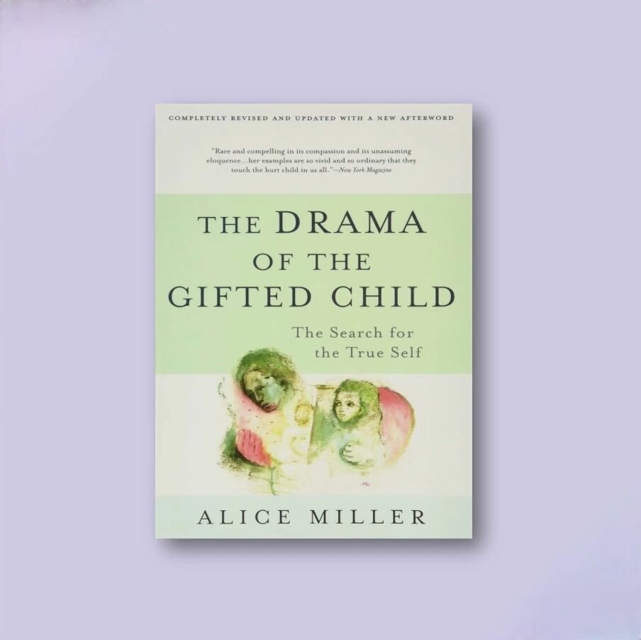 The Drama of the Gifted Child: The Search for the True Self, Revised Edition Reprinted books