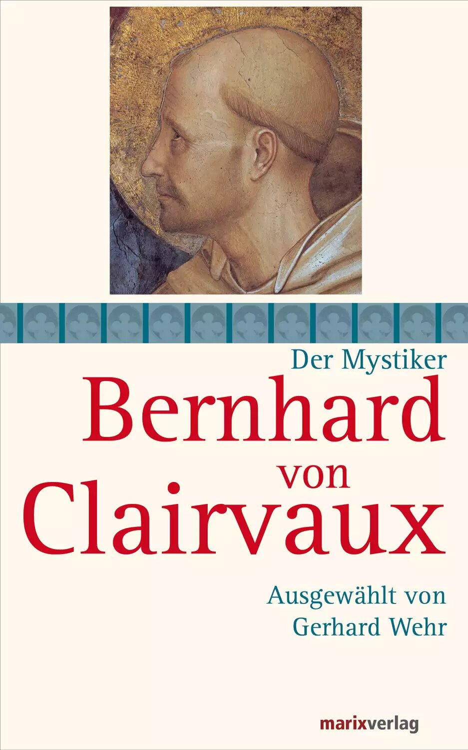 Bernhard von Clairvaux [Цифровая книга]
