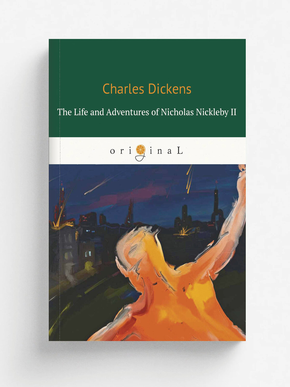 The Life and Adventures of Nicholas Nickleby II / Жизнь и приключения Николая Никльби II