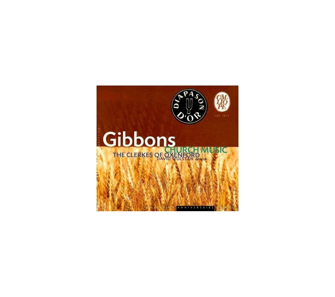 Диск Orlando Gibbons: Church Music (Clerkes of Oxenford, David Wulstan) (1 CD)