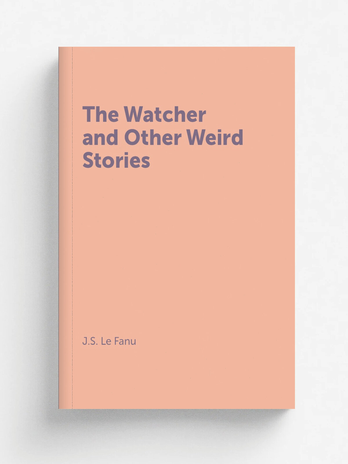 The Watcher and Other Weird Stories